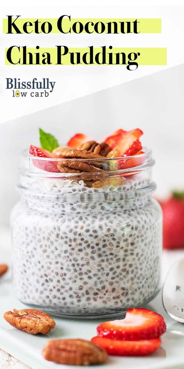 Easy Keto Chia Pudding (Creamy Low Carb Recipe!) - Blissfully Low Carb ...
